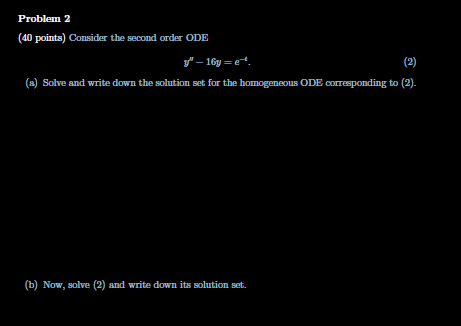 Solved Problem 2 (40 points) Consider the second order ODE | Chegg.com