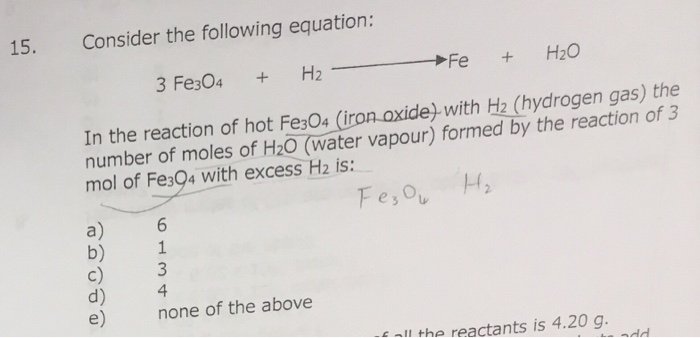 Solved Consider the following equation: 15. H20 Fe + H2 + 3 | Chegg.com