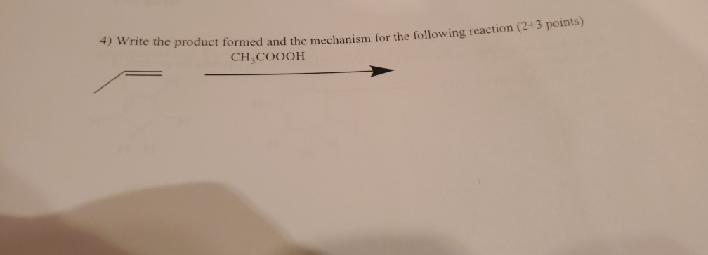 Solved rite the product formed and the mechanism for the | Chegg.com