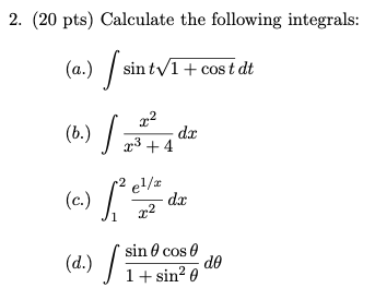 Solved 2. (20 pts) Calculate the following integrals: ( (6.) | Chegg.com