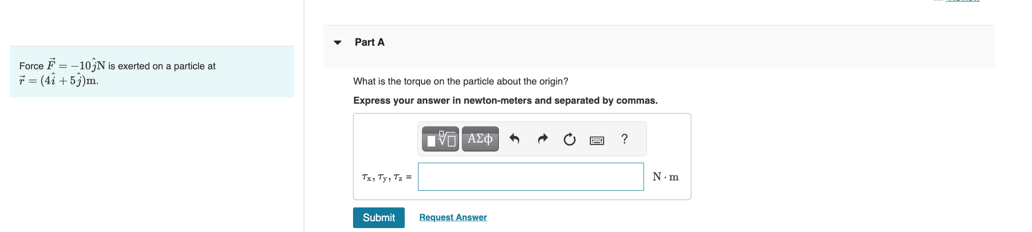 Solved Force F=−10j^ N is exerted on a particle at | Chegg.com