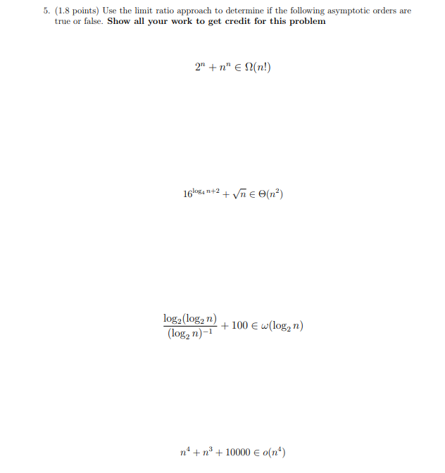 Solved 5. (1.8 points) Use the limit ratio approach to | Chegg.com