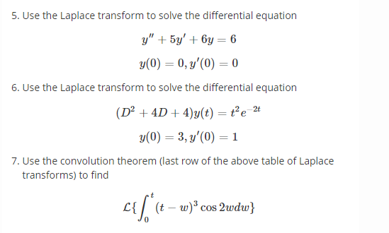 Solved 5. Use the Laplace transform to solve the | Chegg.com