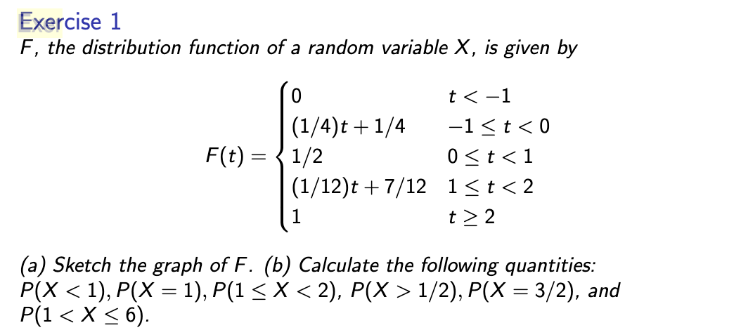 Solved Exercise 1 F, the distribution function of a random | Chegg.com