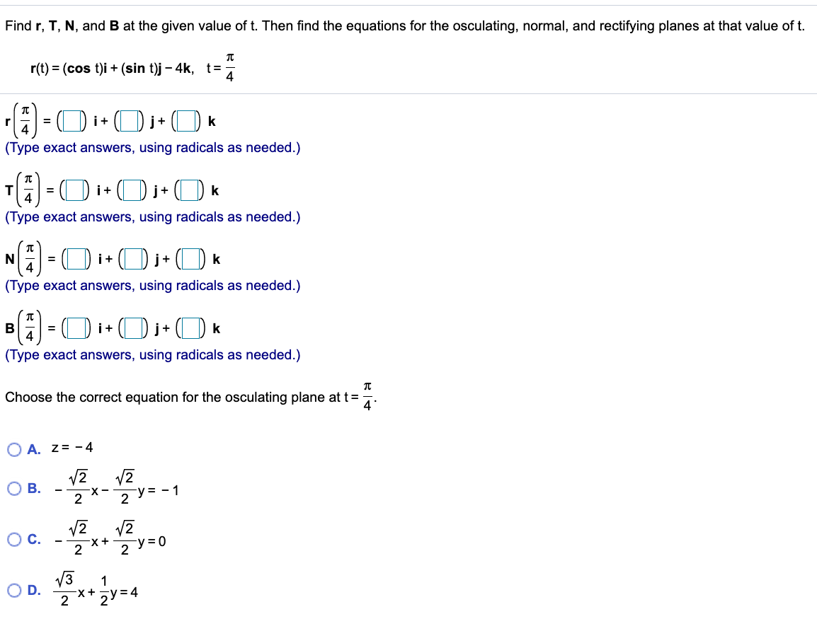 Solved Find r, T, N, and B at the given value of t. Then | Chegg.com