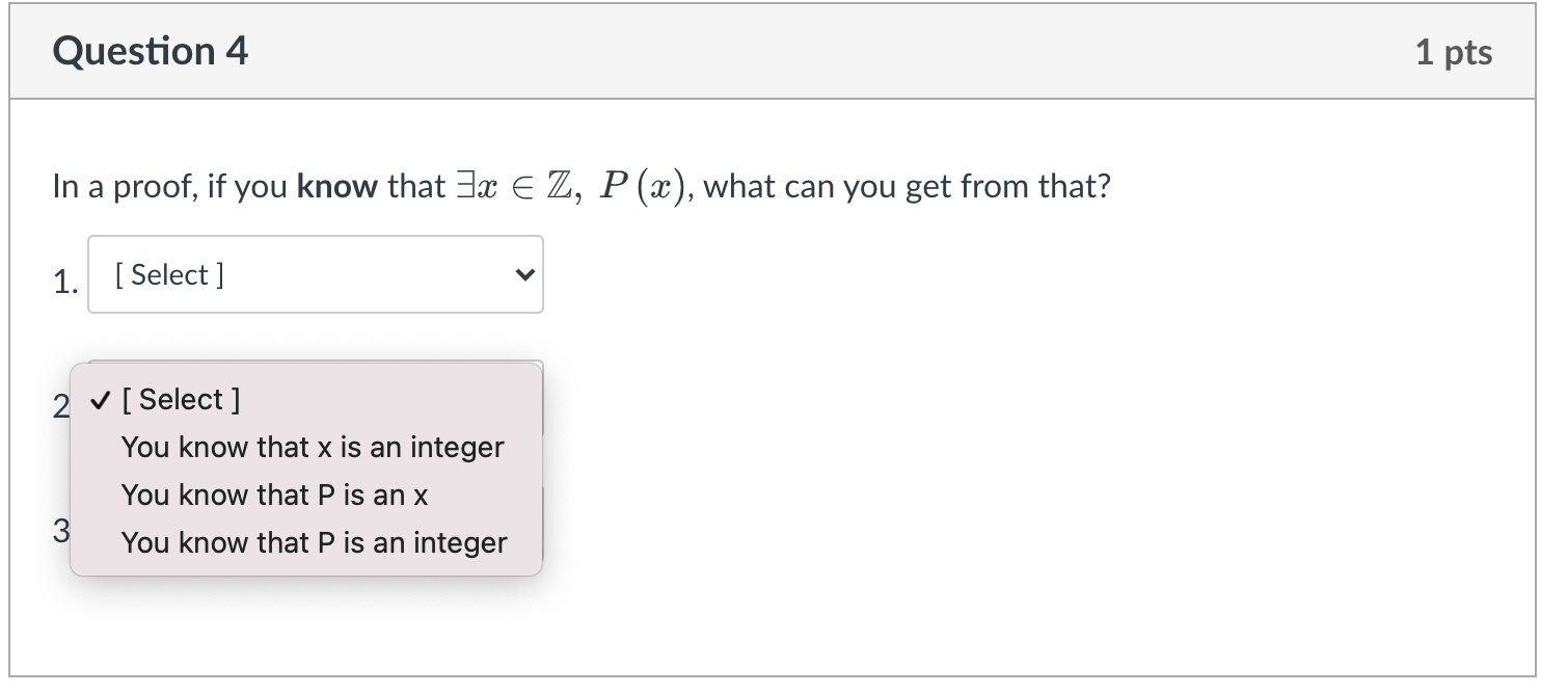 Solved Question 4 1 pts In a proof, if you know that 3x e Z, | Chegg.com
