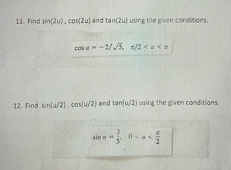 Solved 11. Find sin(2u), cos(2u) and tan(2u) using the given | Chegg.com