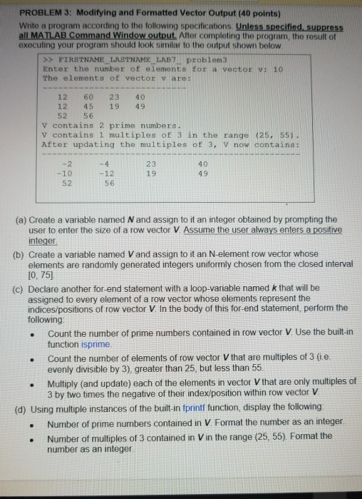 Solved PROBLEM 3: Modifying and Formatted Vector Output (40 | Chegg.com