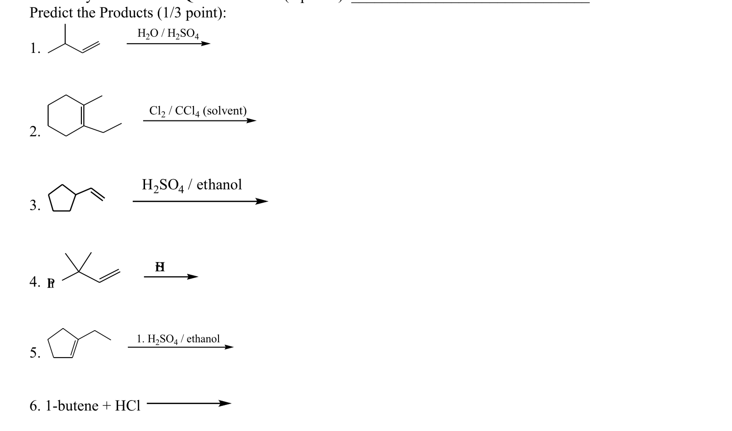 Solved Predict the Products (1/3 point): H2O/H2SO4 1. a Cl2 | Chegg.com