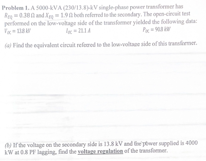 Solved Problem 1. A 5000-kVA (23013.8)-kV ﻿single-phase | Chegg.com
