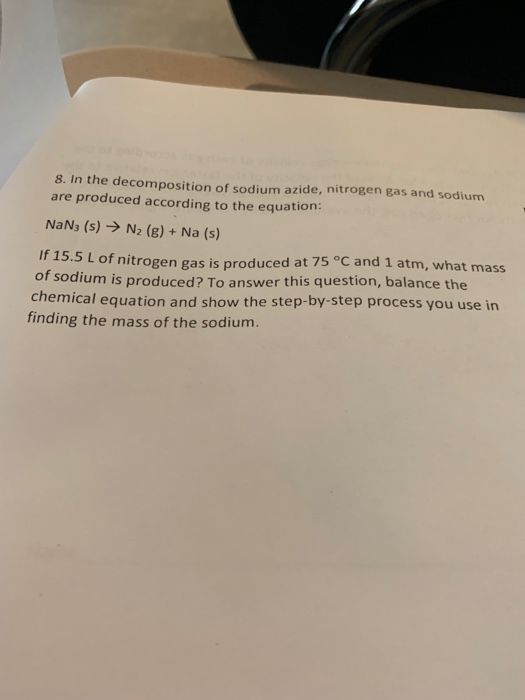 Solved 8. In the decomposition of sodium azide, nitrogen gas | Chegg.com