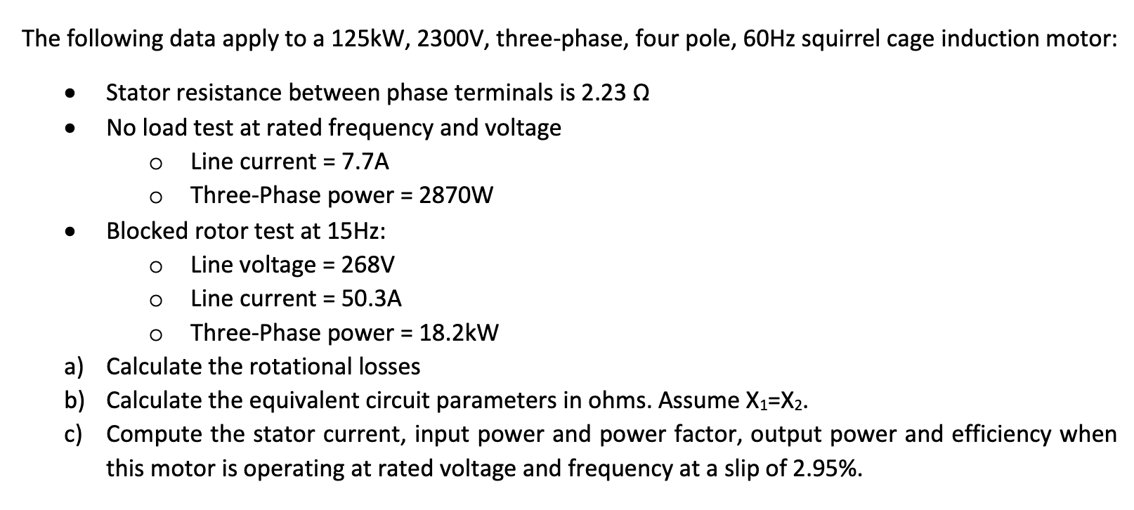 Solved The following data apply to a 125 kW,2300 V, | Chegg.com