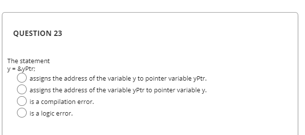 Solved QUESTION 23 The statement y=& assigns the | Chegg.com