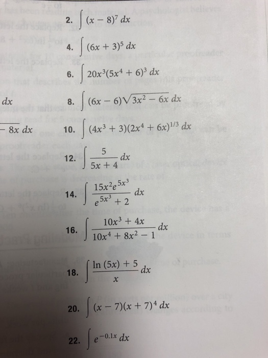 Solved 2. (x 8)7 dx 4. (6x 3)5 dx 6. 20x(5x 6) dx dx 8x dx | Chegg.com