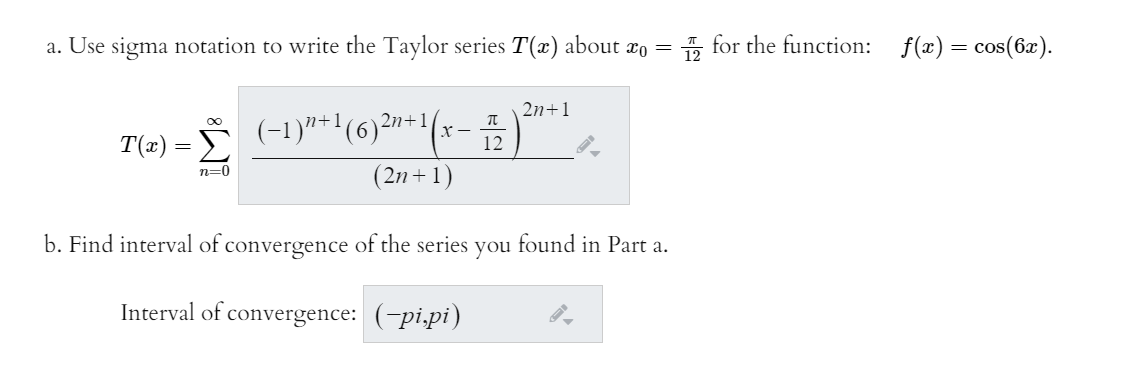 Solved a. Use sigma notation to write the Taylor series T(x) | Chegg.com