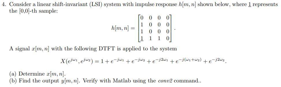 Solved Consider A Linear Shift Invariant Lsi System With 3918