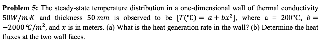 Solved Problem 5: The steady-state temperature distribution | Chegg.com