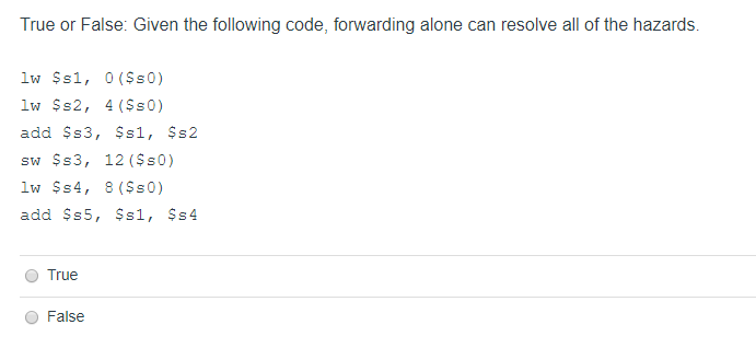 Solved True or False: Given the following code, forwarding | Chegg.com