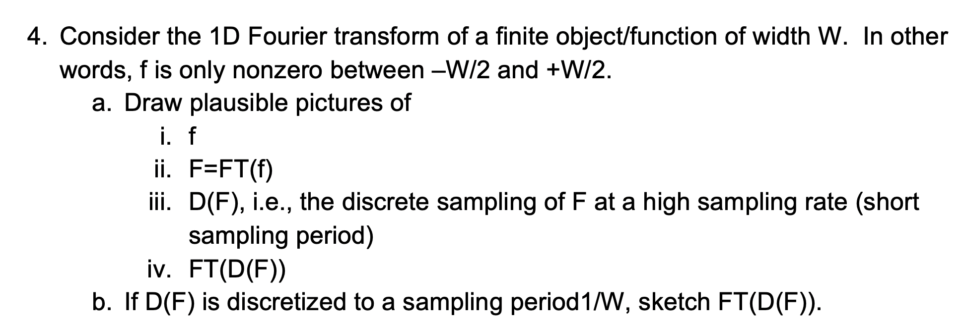 4. Consider the 1D Fourier transform of a finite | Chegg.com