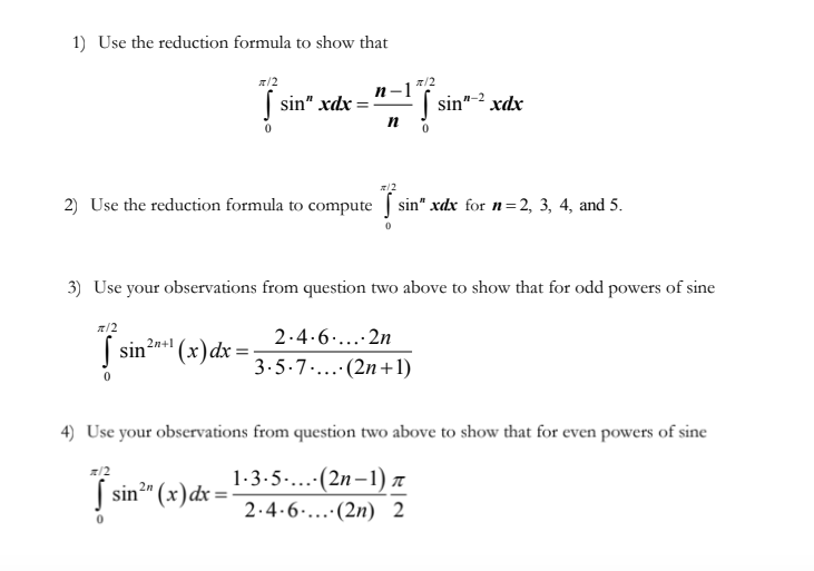 Solved Use The Reduction Formula To Show That N 1 2 π 2 2
