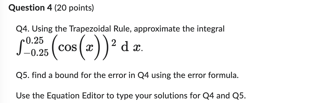 Solved Question 4 (20 ﻿points)Q4. ﻿Using the Trapezoidal | Chegg.com