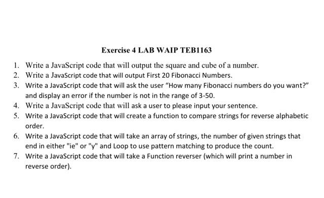 Solved Exercise 4 LAB WAIP TEB1163 1. Write a JavaScript | Chegg.com