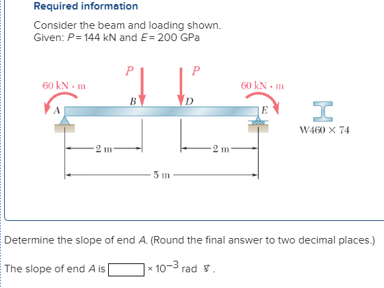 Required information Consider the beam and loading shown. Given: P= 144 ... Required information Consider the beam and loading shown. Given: P= 144 ...