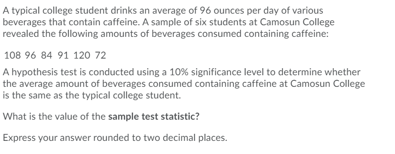 Solved A typical college student drinks an average of 96 | Chegg.com