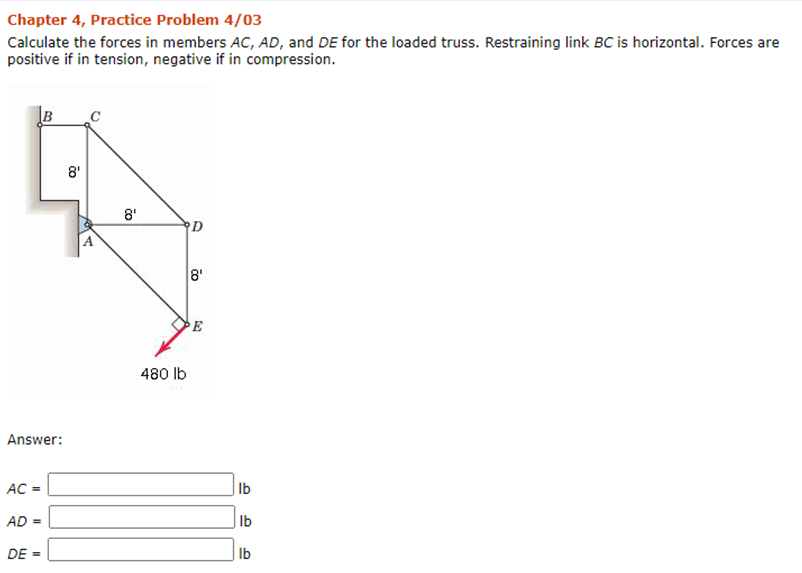 Solved Chapter 4, Practice Problem 4/03 Calculate the forces | Chegg.com