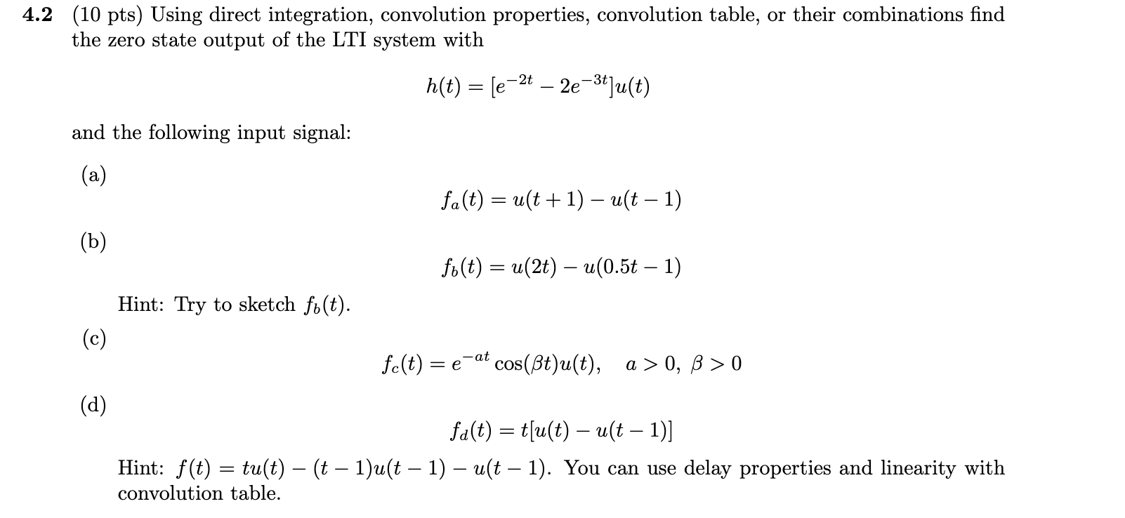 Solved 4.2 (10 pts) Using direct integration, convolution | Chegg.com