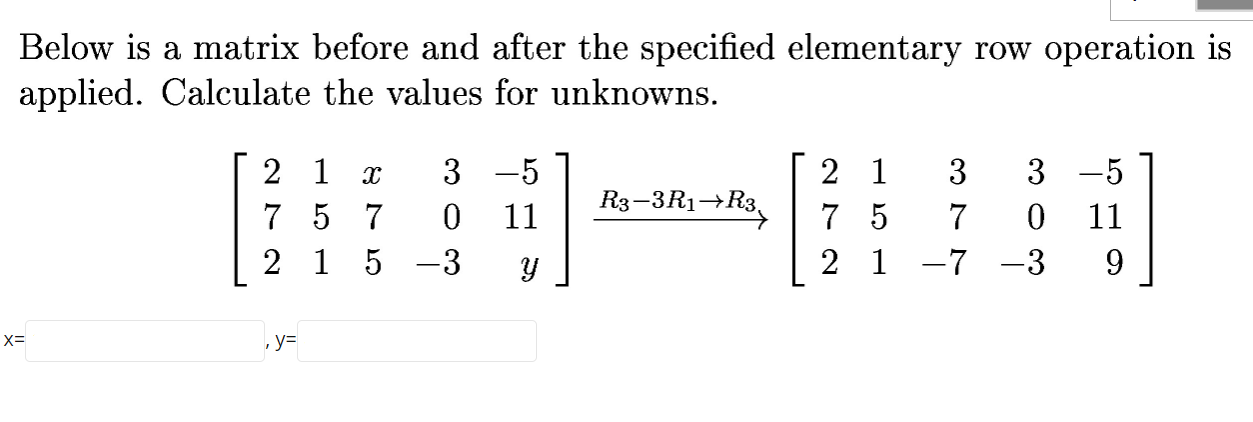 Solved Below is a matrix before and after the specified | Chegg.com