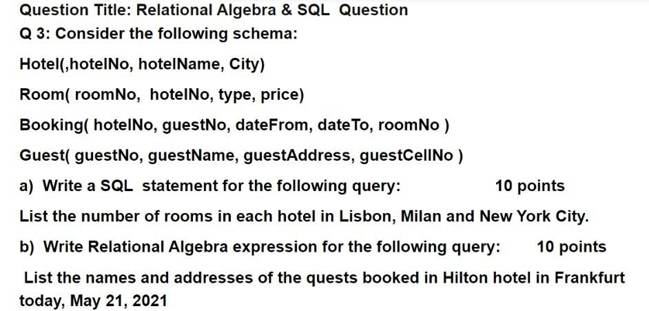 Solved Question Title: Relational Algebra & SQL Question Q | Chegg.com