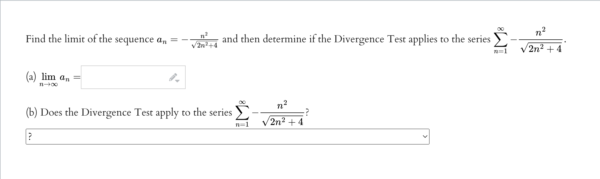 Solved Find the limit of the sequence an=−2n2+4n2 and then | Chegg.com