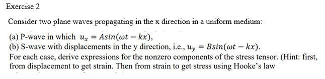 Solved Consider two plane waves propagating in the x | Chegg.com