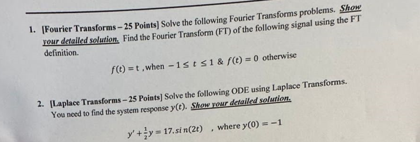Solved 1. [Fourier Transforms - 25 Points] Solve the | Chegg.com