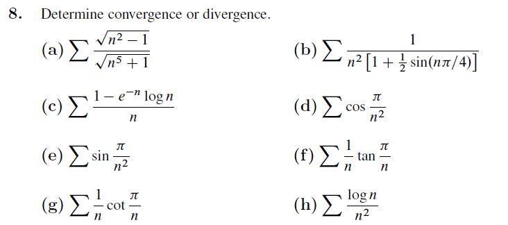 Solved 8. Determine convergence or divergence. (a) ∑n5+1n2−1 | Chegg.com