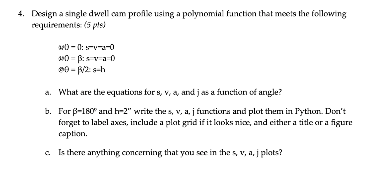 Design a single dwell cam profile using a polynomial | Chegg.com