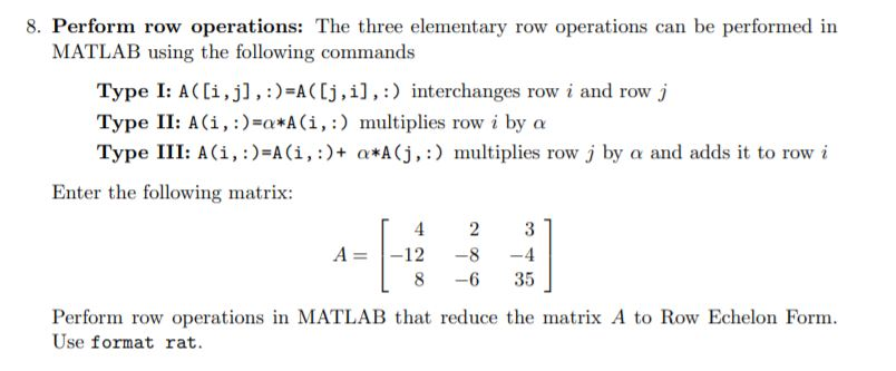 Solved 8. Perform row operations: The three elementary row | Chegg.com