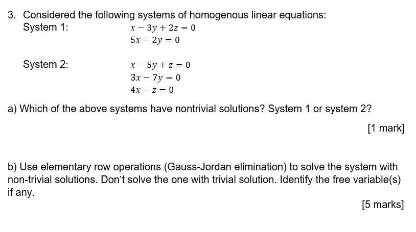 Solved Considered the following systems of homogenous linear | Chegg.com