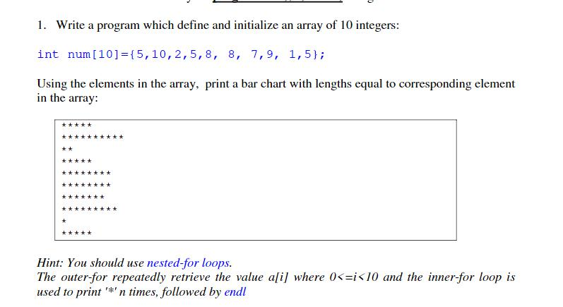 Solved 1. Write a program which define and initialize an | Chegg.com