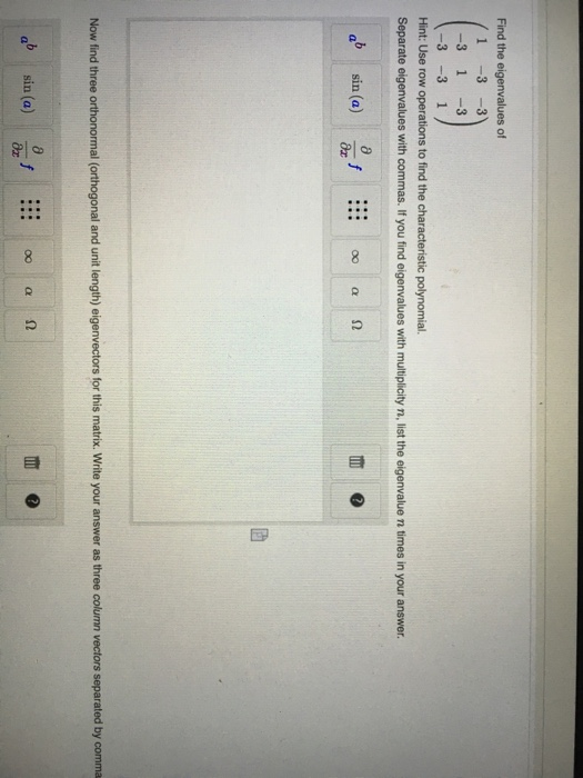Solved Find the eigenvalues of 1 -3-3 3 Hint: Use row | Chegg.com
