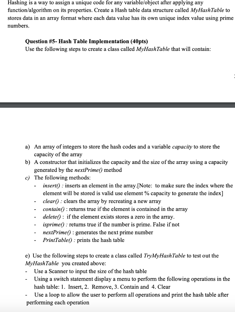 Solved Hashing is a way to assign a unique code for any | Chegg.com