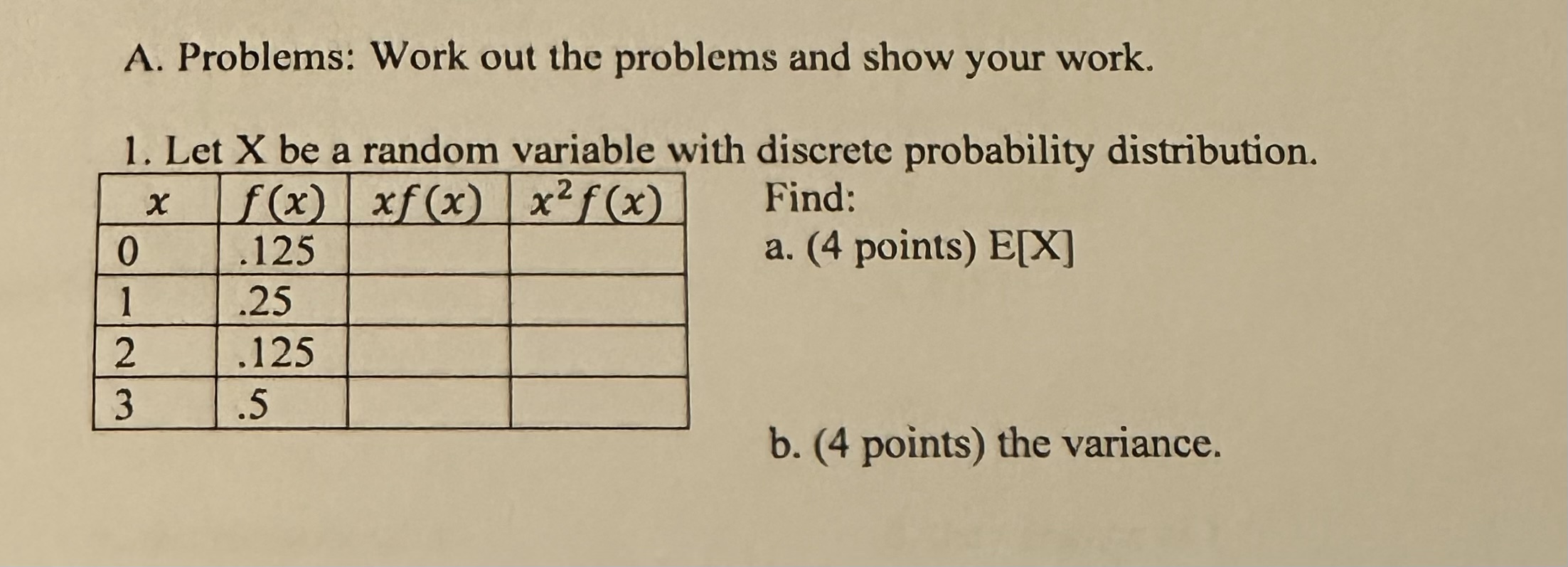 Solved A. Problems: Work out the problems and show your | Chegg.com