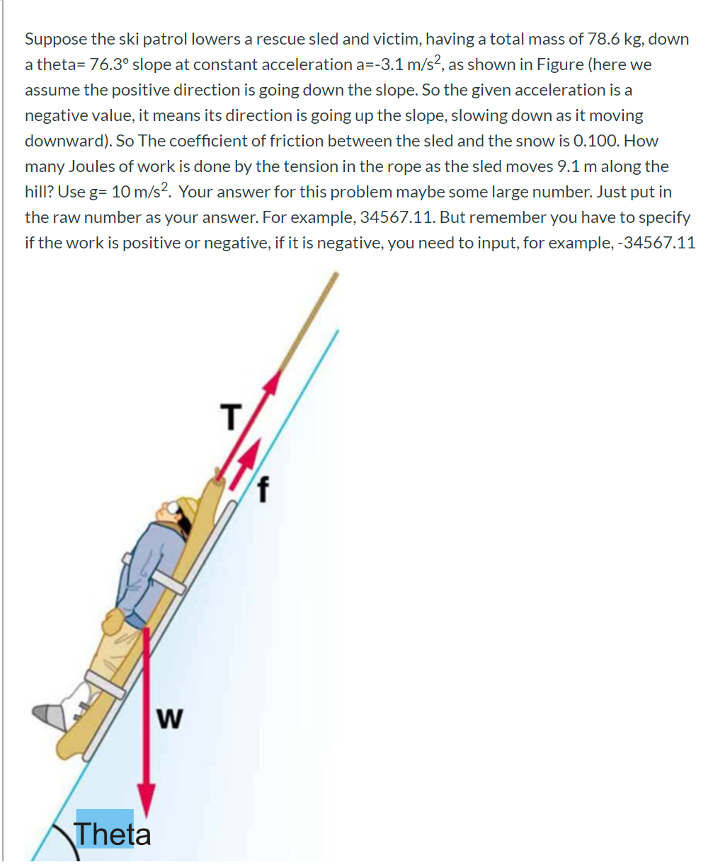 Solved Suppose the ski patrol lowers a rescue sled and | Chegg.com
