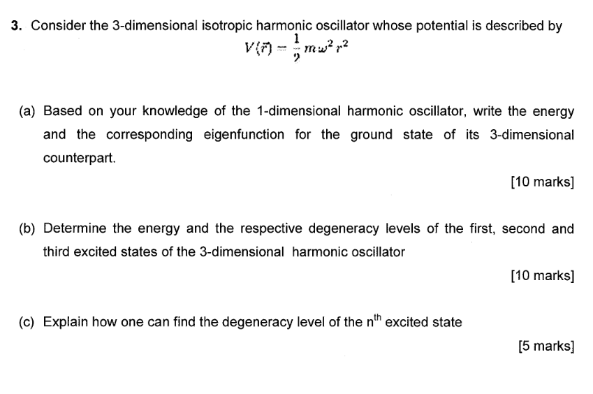 Solved 3. Consider the 3-dimensional isotropic harmonic | Chegg.com