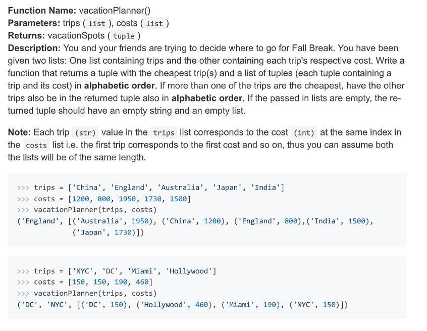 Solved Parameters: trips ( list), costs ( list) Returns: | Chegg.com