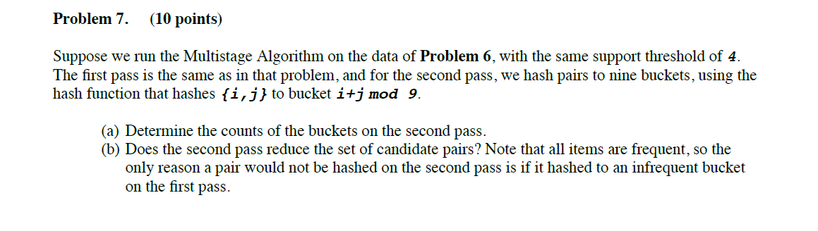 Solved Here is the question 6 that is referred to in Q7.... | Chegg.com