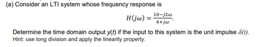 Solved (a) Consider an LTI system whose frequency response | Chegg.com