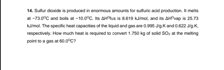 Solved 14. Sulfur dioxide is produced in enormous amounts | Chegg.com