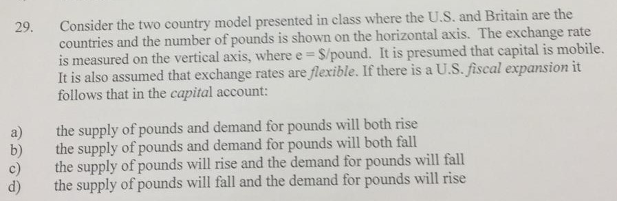 Solved 29. Consider the two country model presented in class | Chegg.com